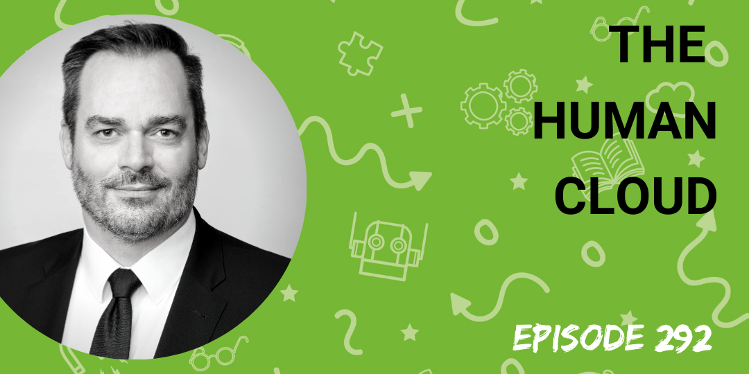 Ep 292 The Human Cloud - The Recruiting Future Podcast